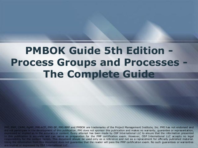 PMBOK Guide 5th Edition - Process Groups and Processes - The Complete Guide