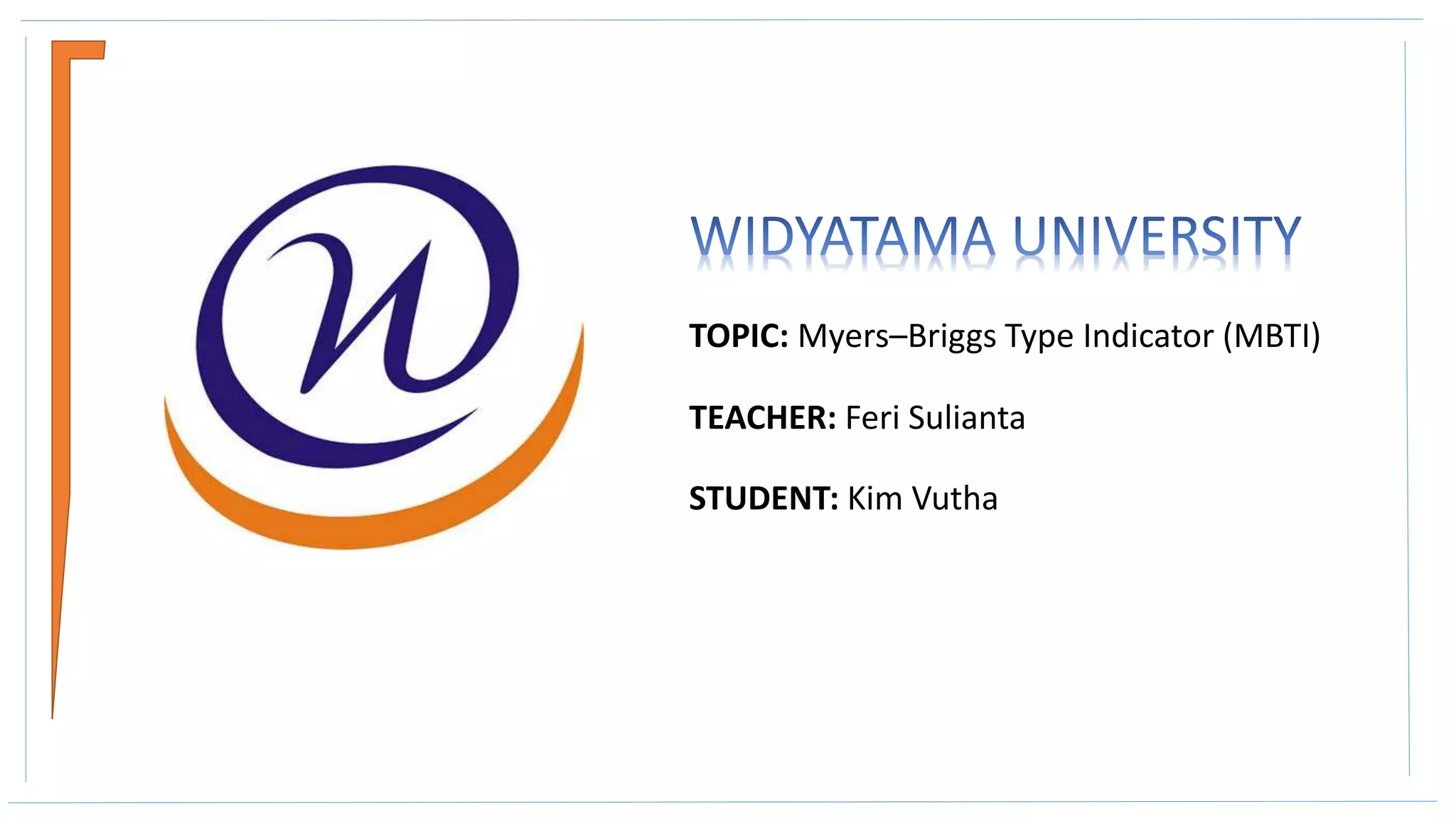 Myers–Briggs Type Indicator (MBTI) | PPT