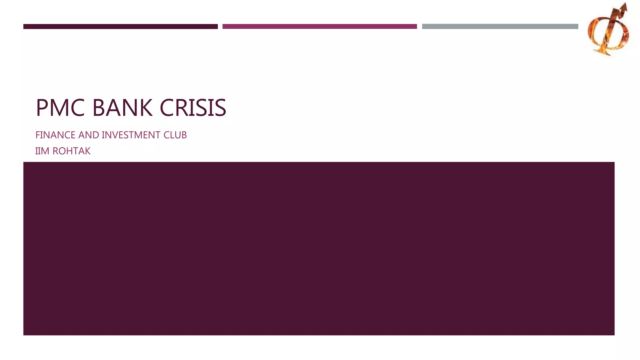 Pmc bank crisis | PPTX