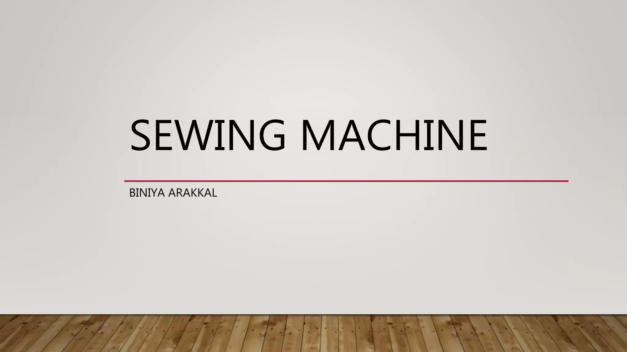Seams and Sewing Machine | PPTX