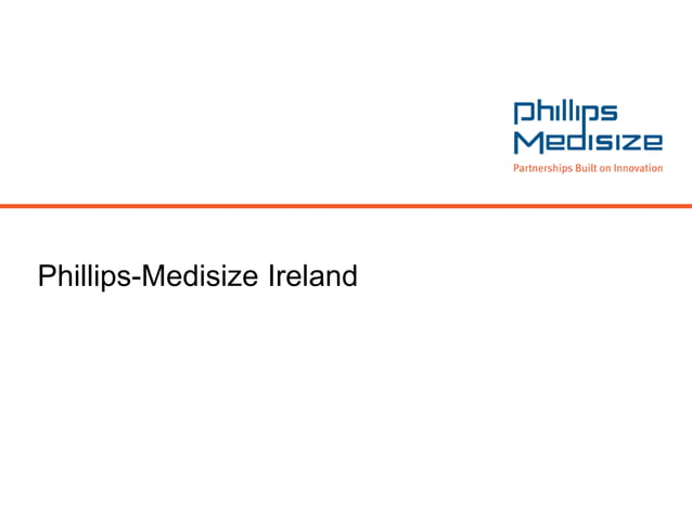 Phillips Medisize Ireland 2013 | PPTX