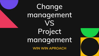 Tatyana Kochereva: Change management vs Project management | PPT