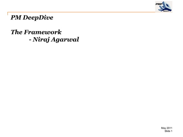 Pm deep dive the framework | PPT