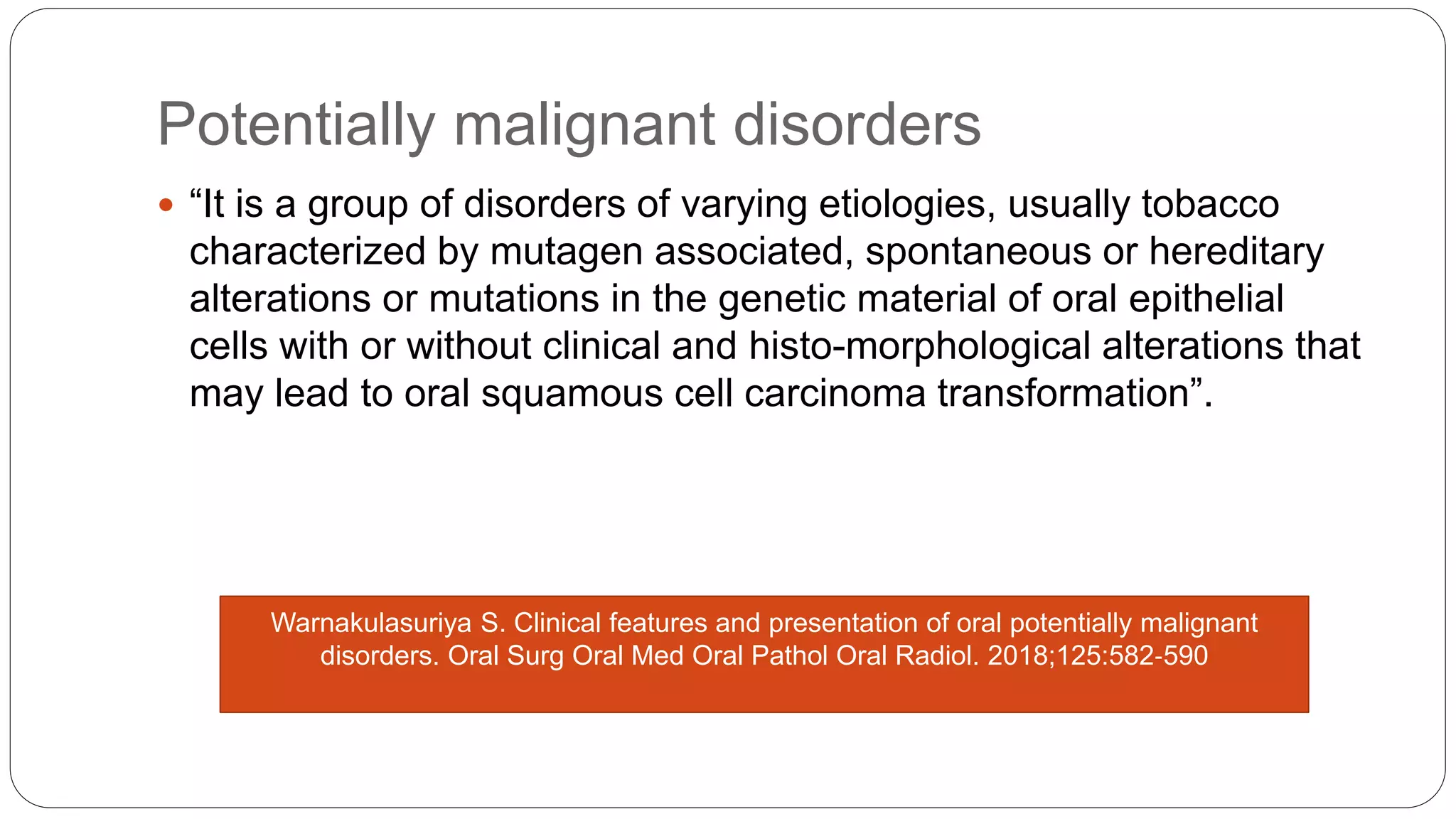 POTENTIALLY MALIGNANT DISORDER | PPTX