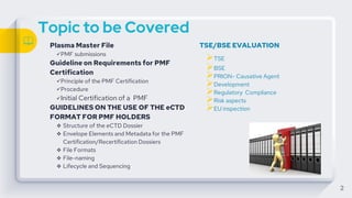 Plasma drug file and TSE/ BSE evaluation | PPTX