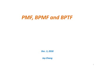 PMF BPMF and BPTF | PPT