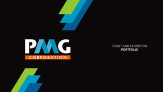 PMG : EVENT AND EXHIBITION PORTFOLIO | PPT