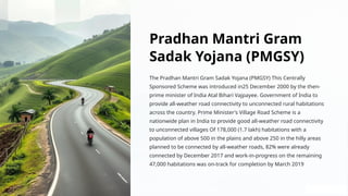 Pradhanmantri gram Sadak Yojana PMGSY (MAHESH ).pptx