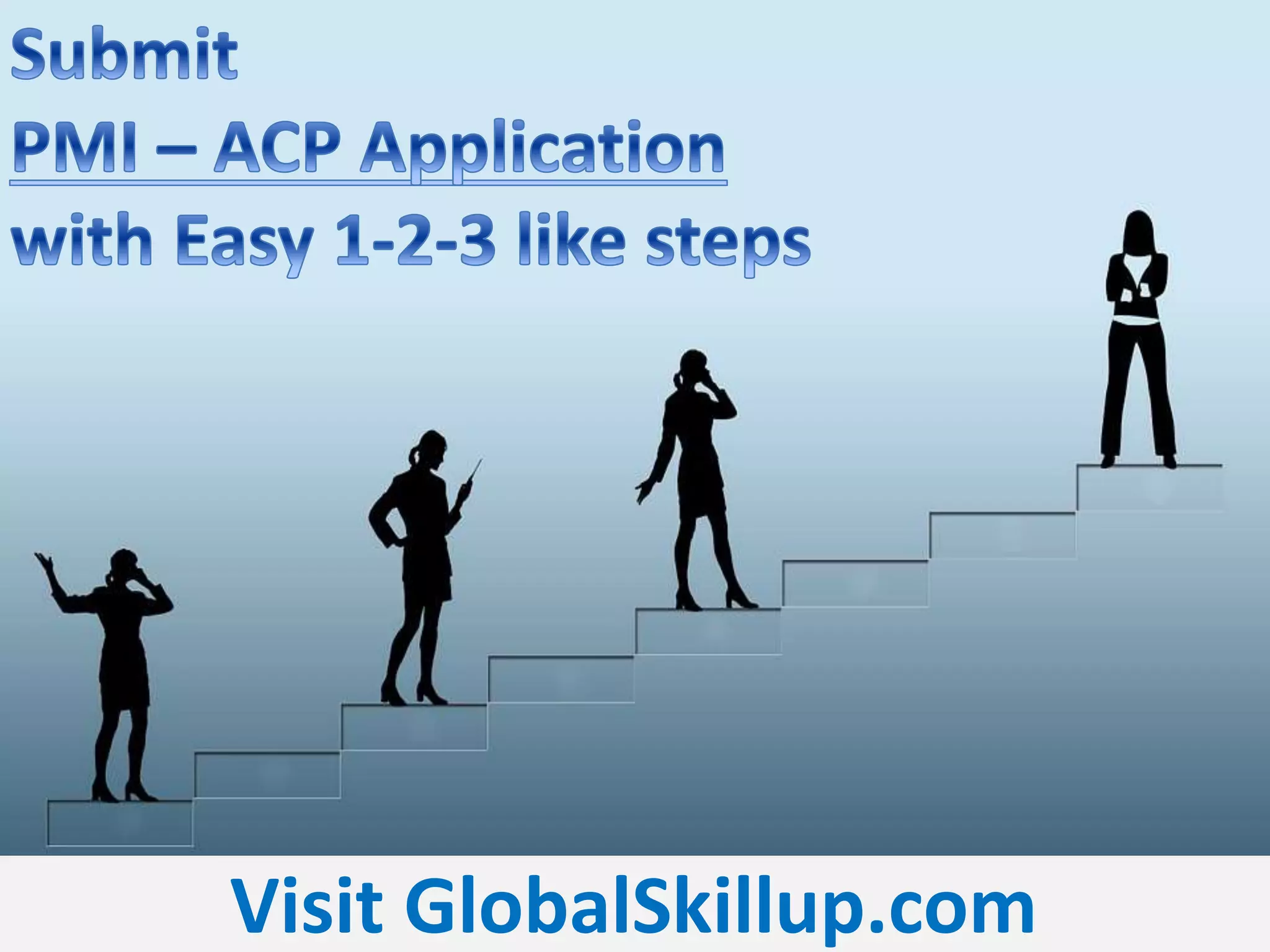 Easy 1-2-3 like Steps for PMI ACP Application Submission for Exam | PPTX