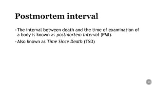 postmortem interval | PPTX
