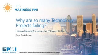 Matinée PMI - Why so many technology projects failing | PPTX
