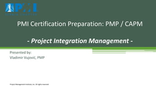 Project Integration Management - PMP Preparation | PPTX