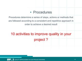 QUALITY IMPROVEMENT IN OUR PROJECTS | PPT