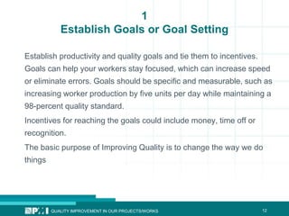 QUALITY IMPROVEMENT IN OUR PROJECTS | PPTX
