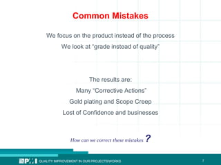 QUALITY IMPROVEMENT IN OUR PROJECTS | PPTX