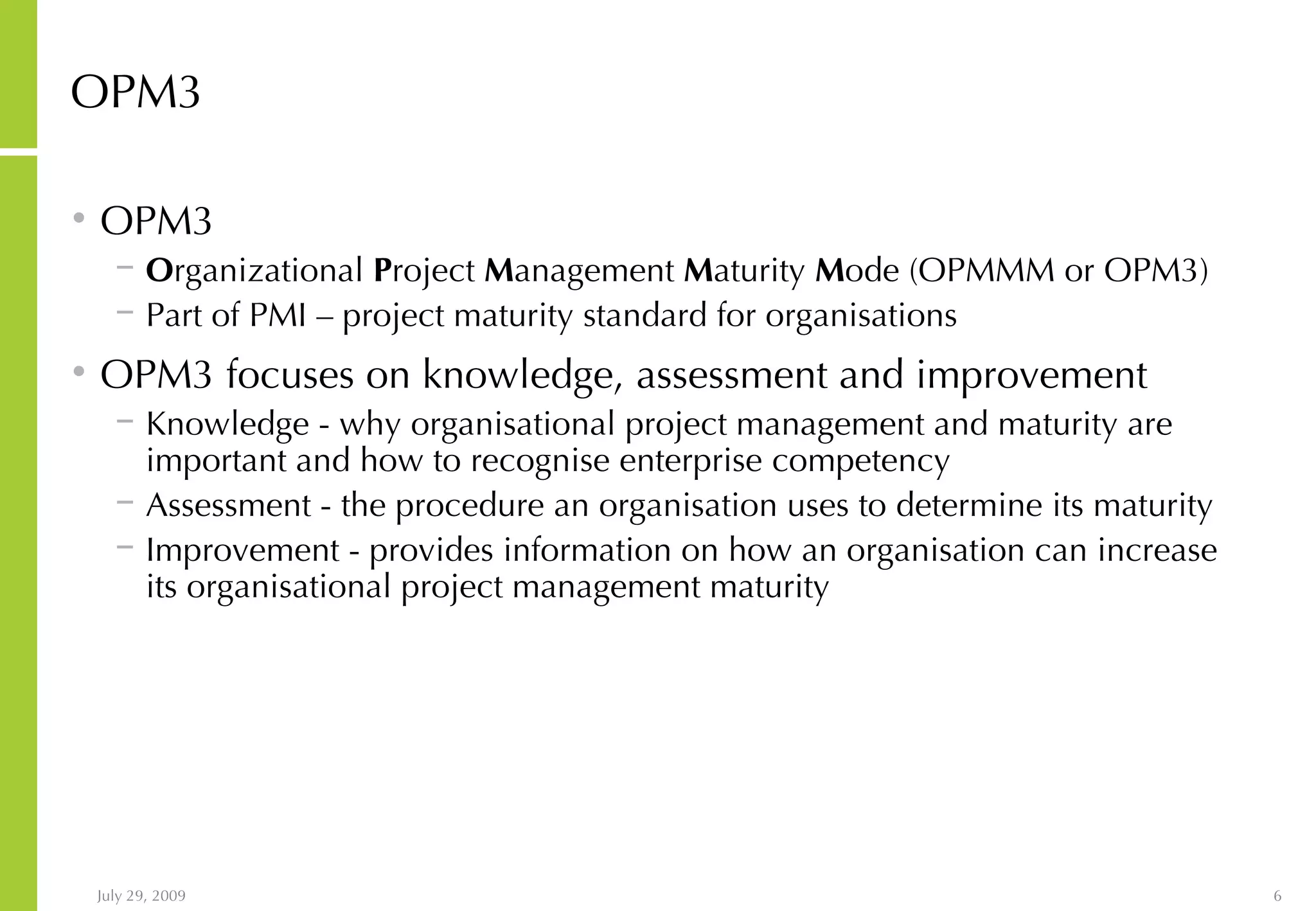 Pmi, Opm3 And Cmmi Assessment Overview | PPT