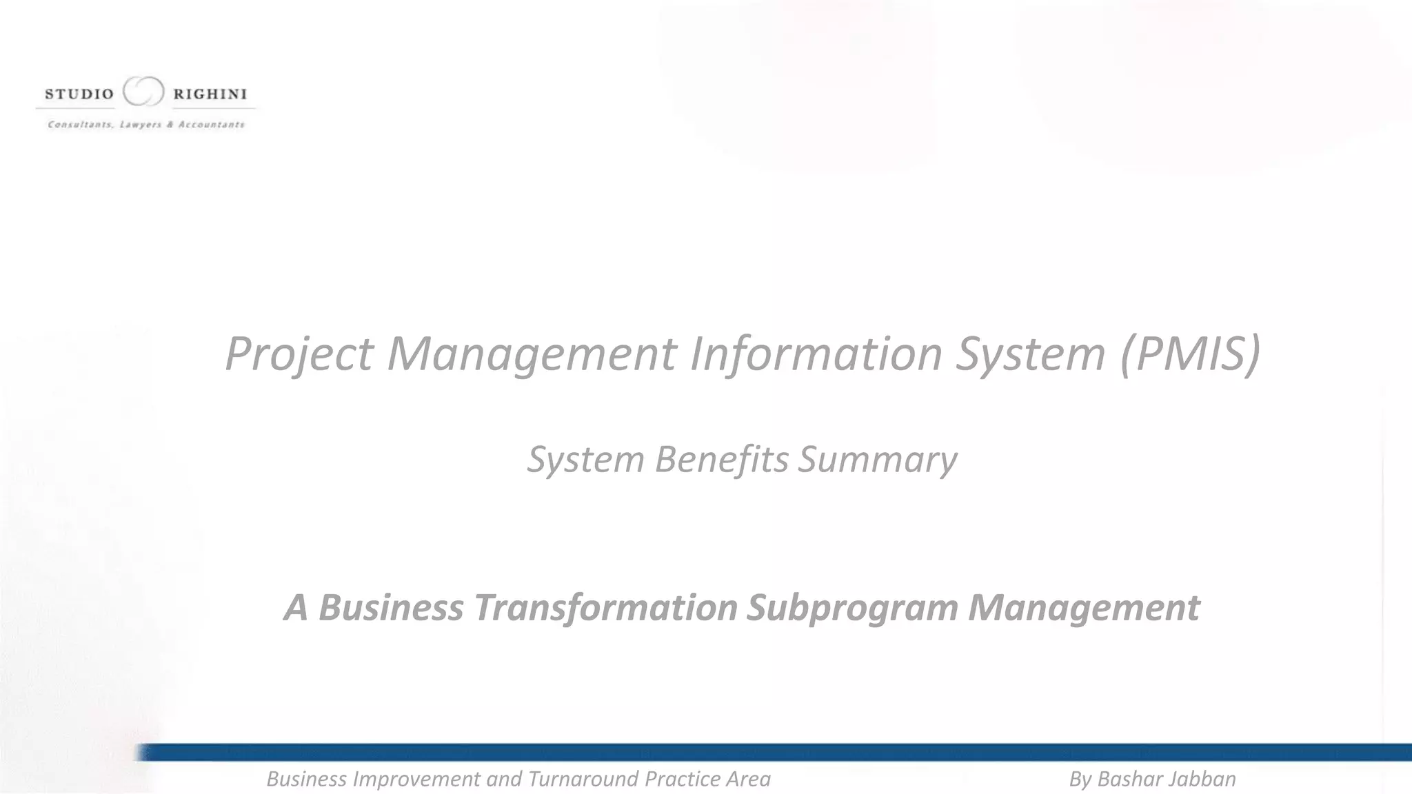 Project Management Information System (PMIS) - System Benefits Summary ...
