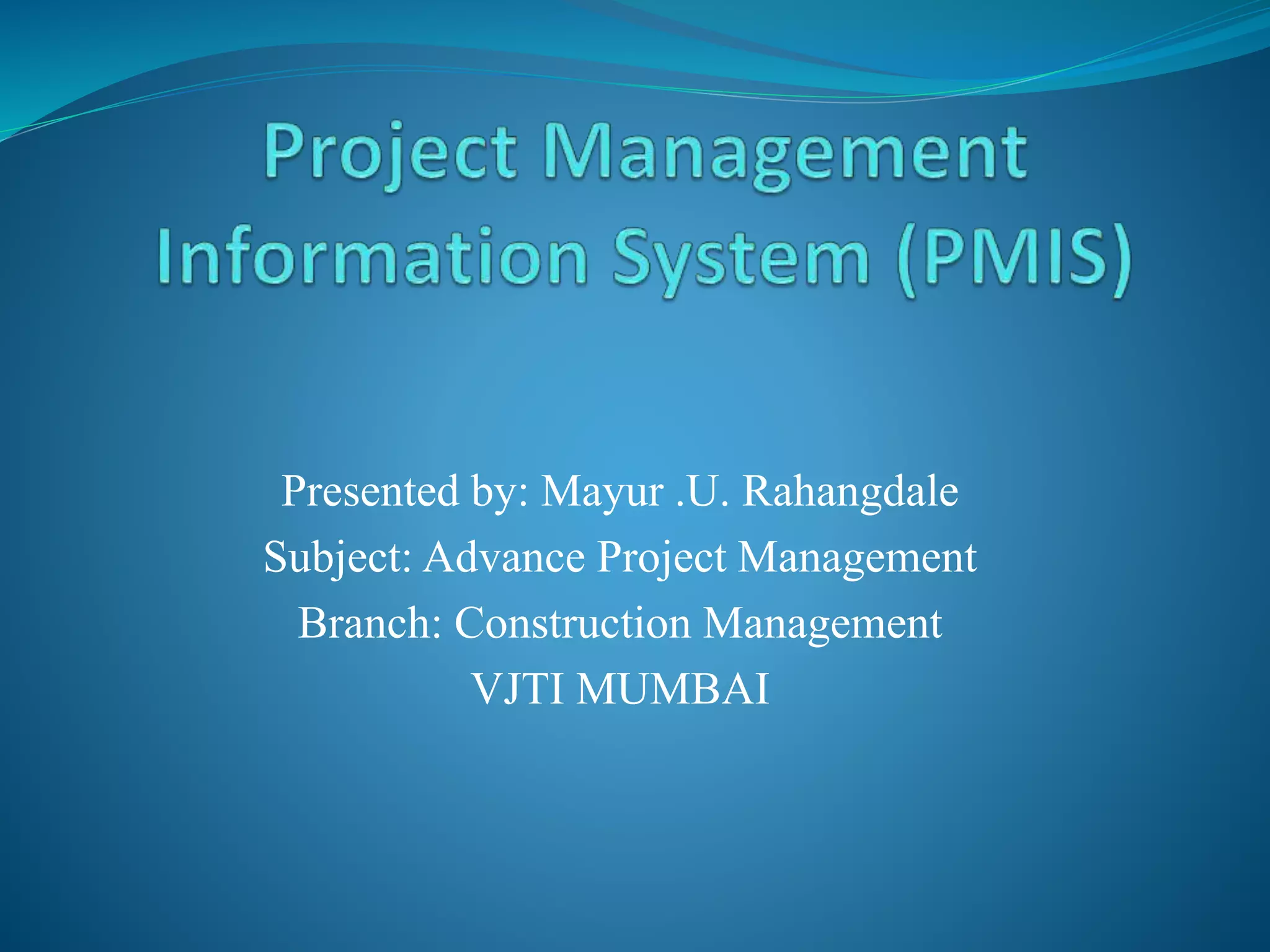 Project Management Information System (VJTI MUMBAI) | PPTX