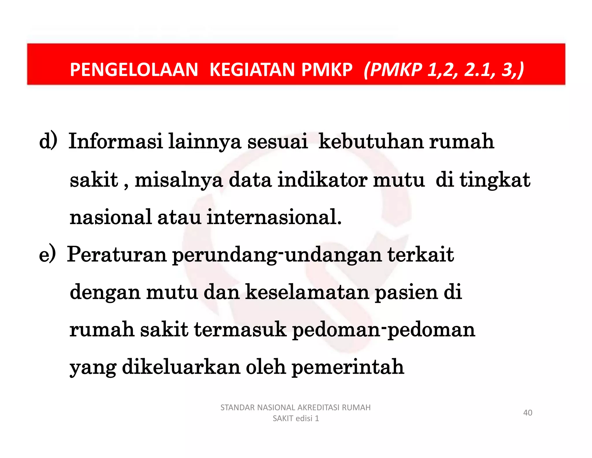 Materi bimbingan Akreditasi RS SNARS Ed.1 Pokja PMKP | PDF