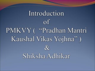 Pmkvy yojana infomation | PPT