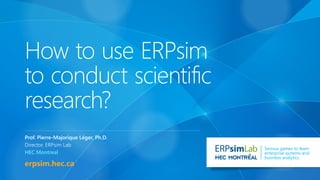How to conduct scientific research with ERPsim | PPT
