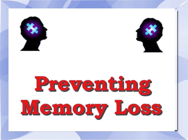 Preventing Memory Loss Ppt