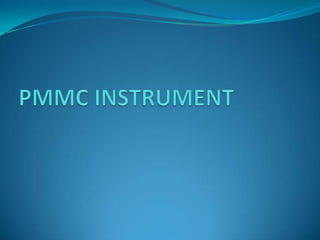 Pmmc instrument | PPTX