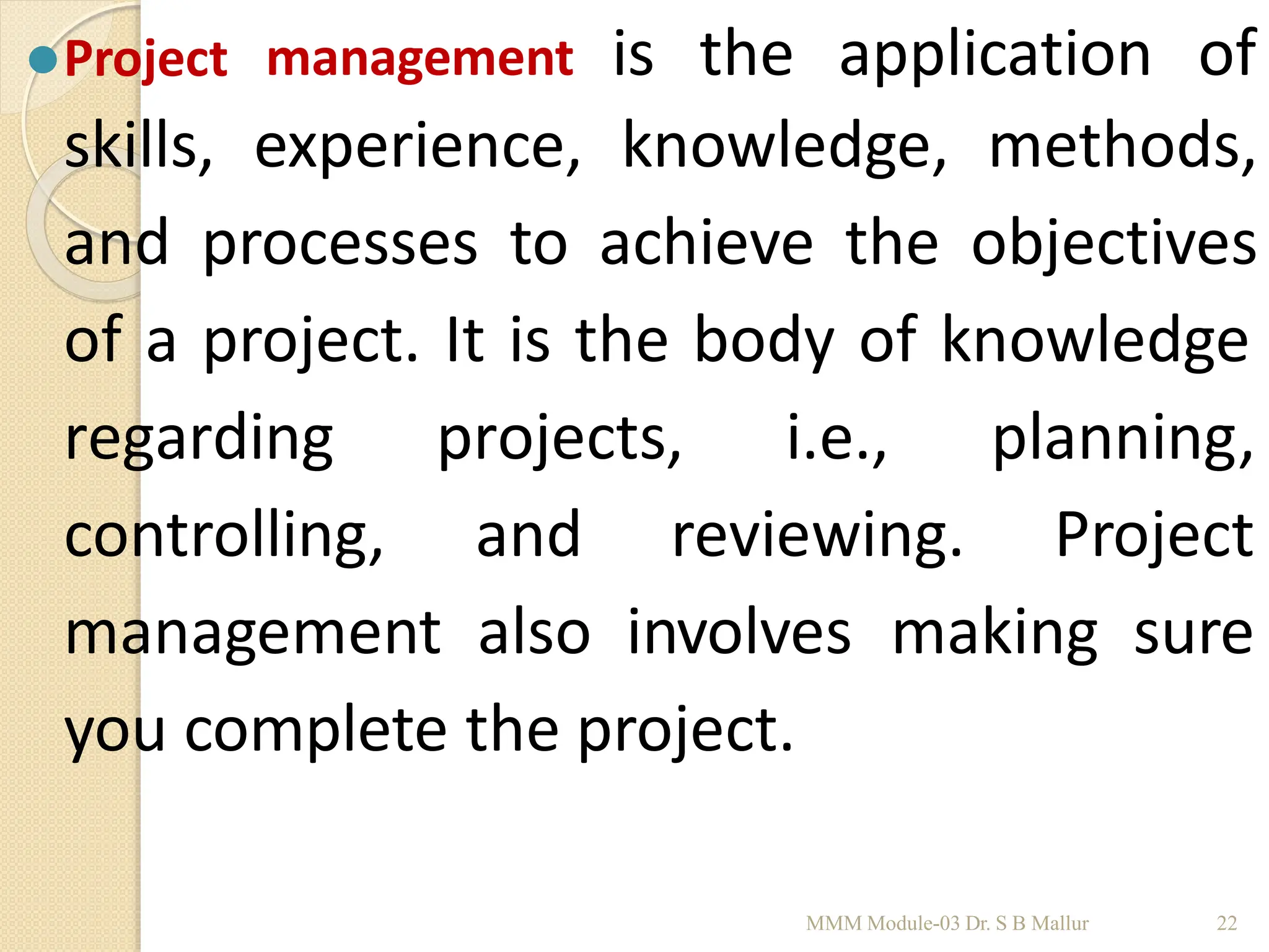 P M Module 1 notes 2022 Dr. S B MALLUR.pptx