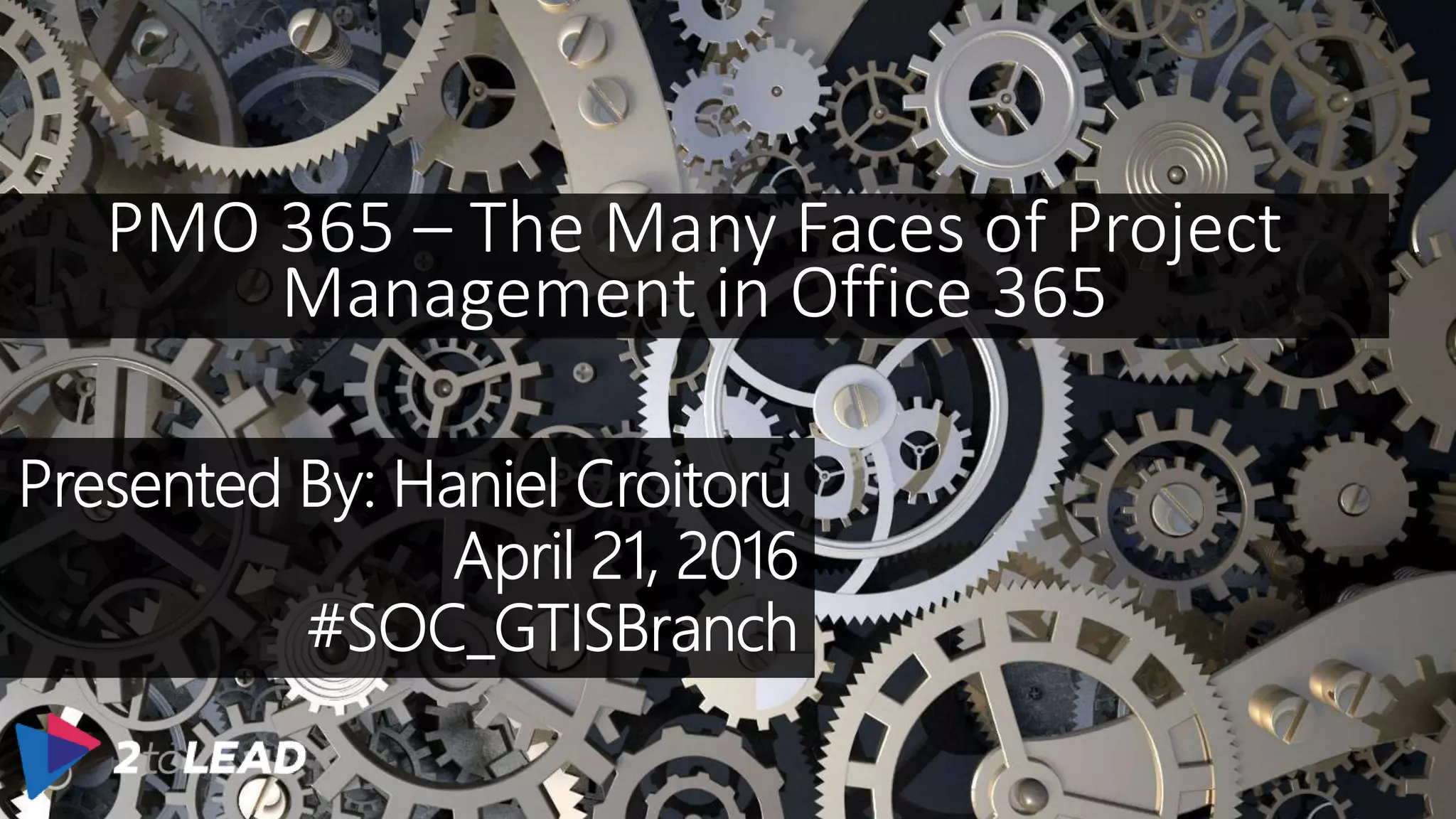 PMO365 - The many faces of Project Management in Office 365 | PPTX
