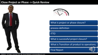 Chap 4.7 Project or Phase Close | PDF | Business | Business and Finance
