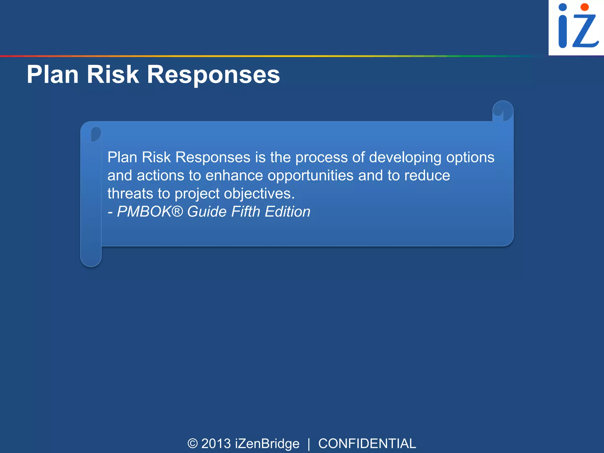 Plan Risk Responses : PMP : Project Risk Management | PDF