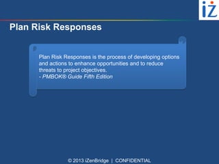 Plan Risk Responses : PMP : Project Risk Management | PDF