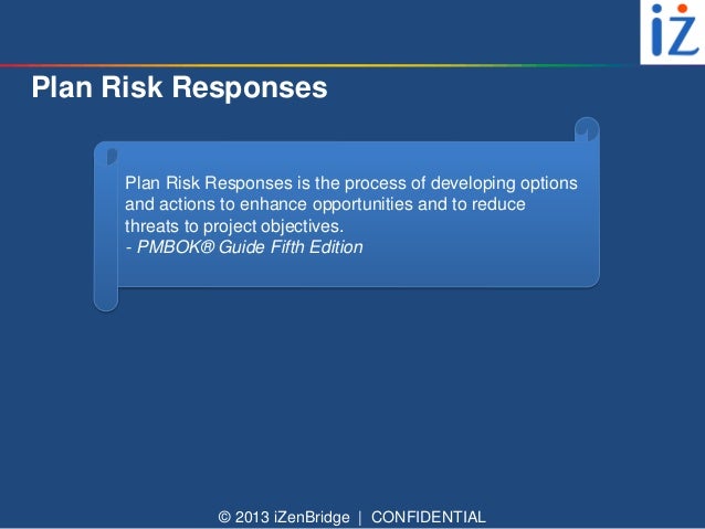 Plan Risk Responses : PMP : Project Risk Management