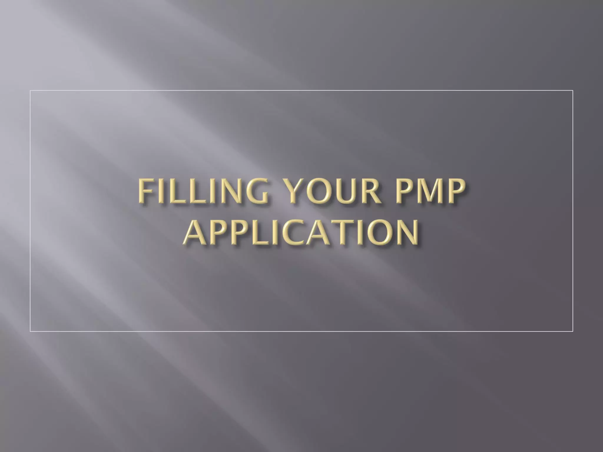 PMP APPLICATION FILLING TIPS AND PMBOK GUIDE REVESION SLIDES WITH FEW TIPS AND TECHNIQUES | PPT ...