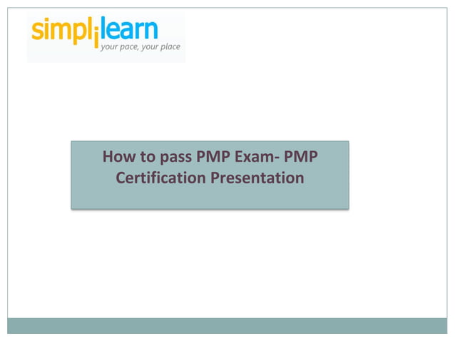 How To Pass PMP Exam- PMP Certification Presentation | PPT