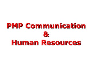 PMP Communication & Human resource | PPT | Human Resources | Business