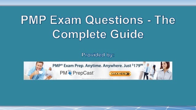 PMP Exam Questions - The Complete Guide