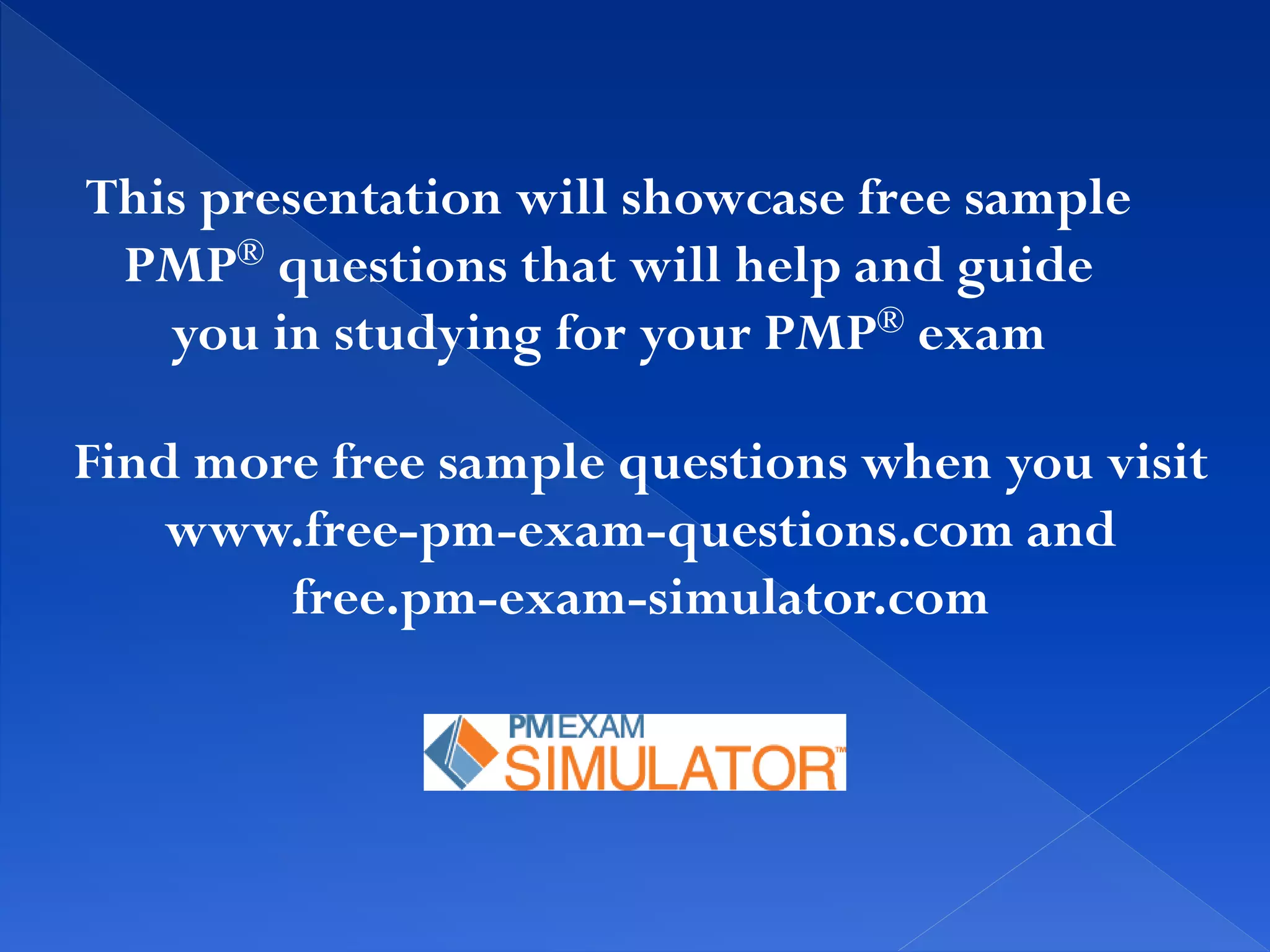Pmp Five Sample Questions | PPT | Free Download