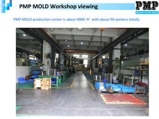 PMP MOLD Factory | PPT