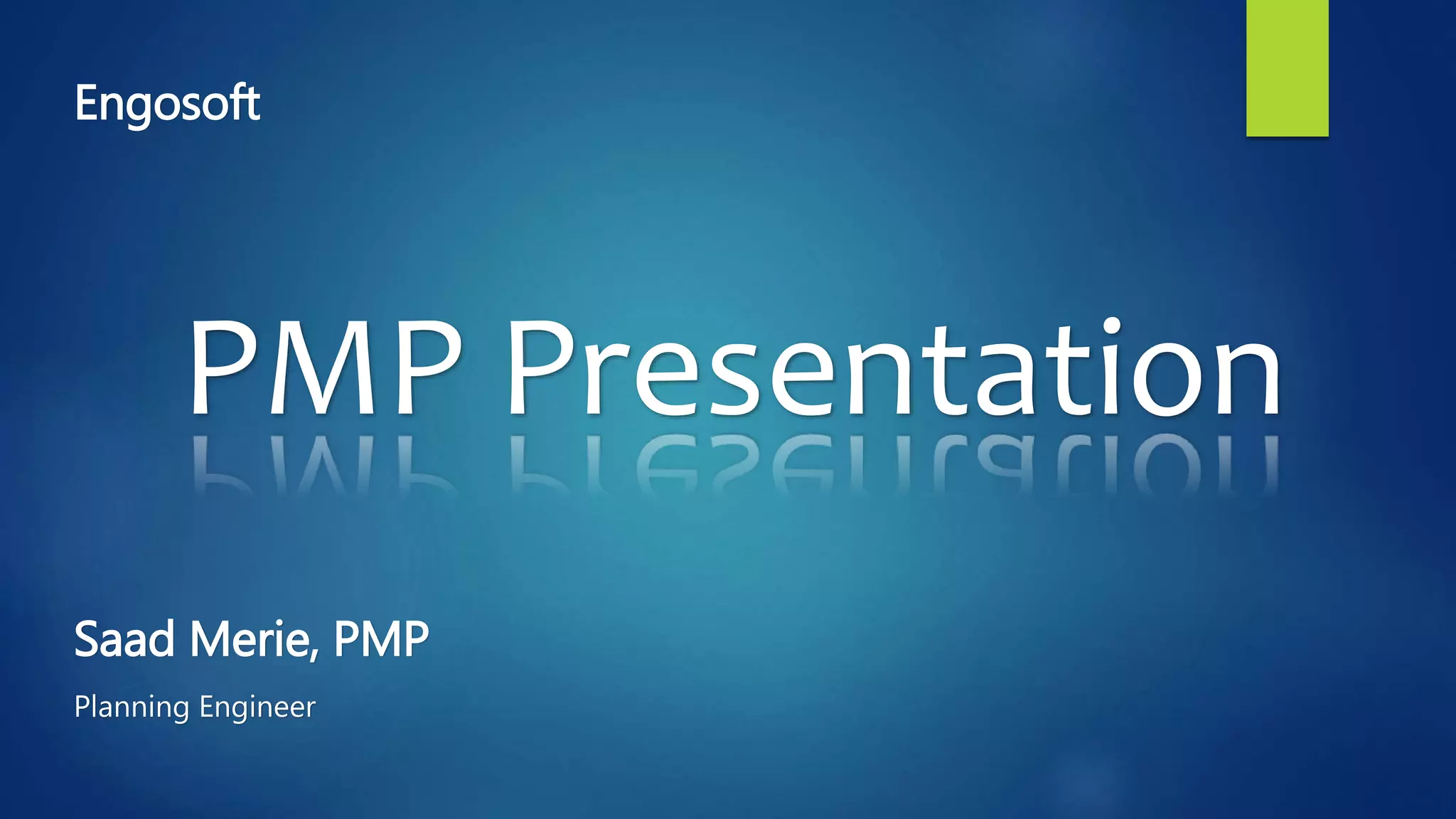 Pmp presentation chapter 1 to 7 | PPSX