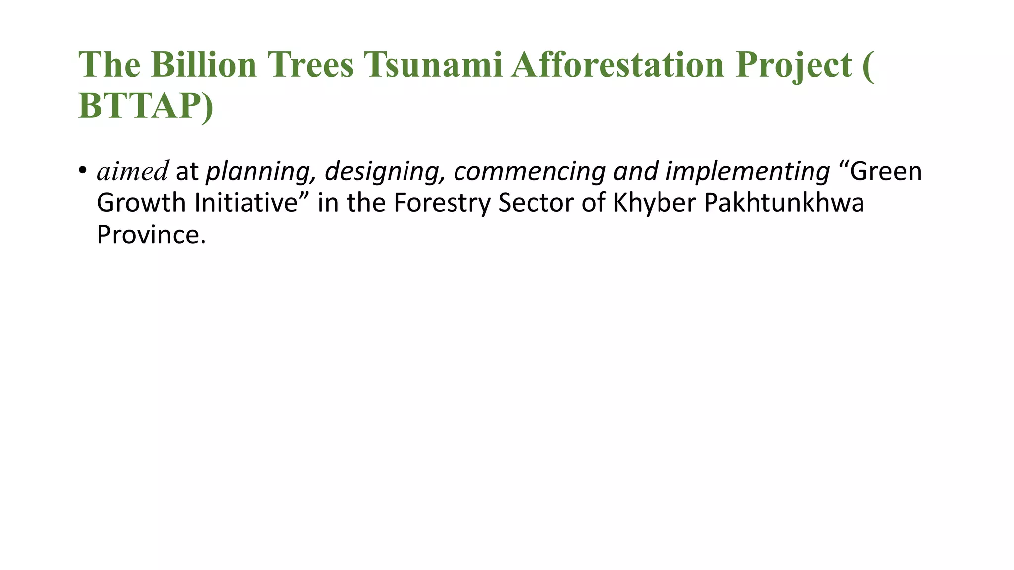 Billion Tree Tsunami Afforestation Project in KP | PPTX