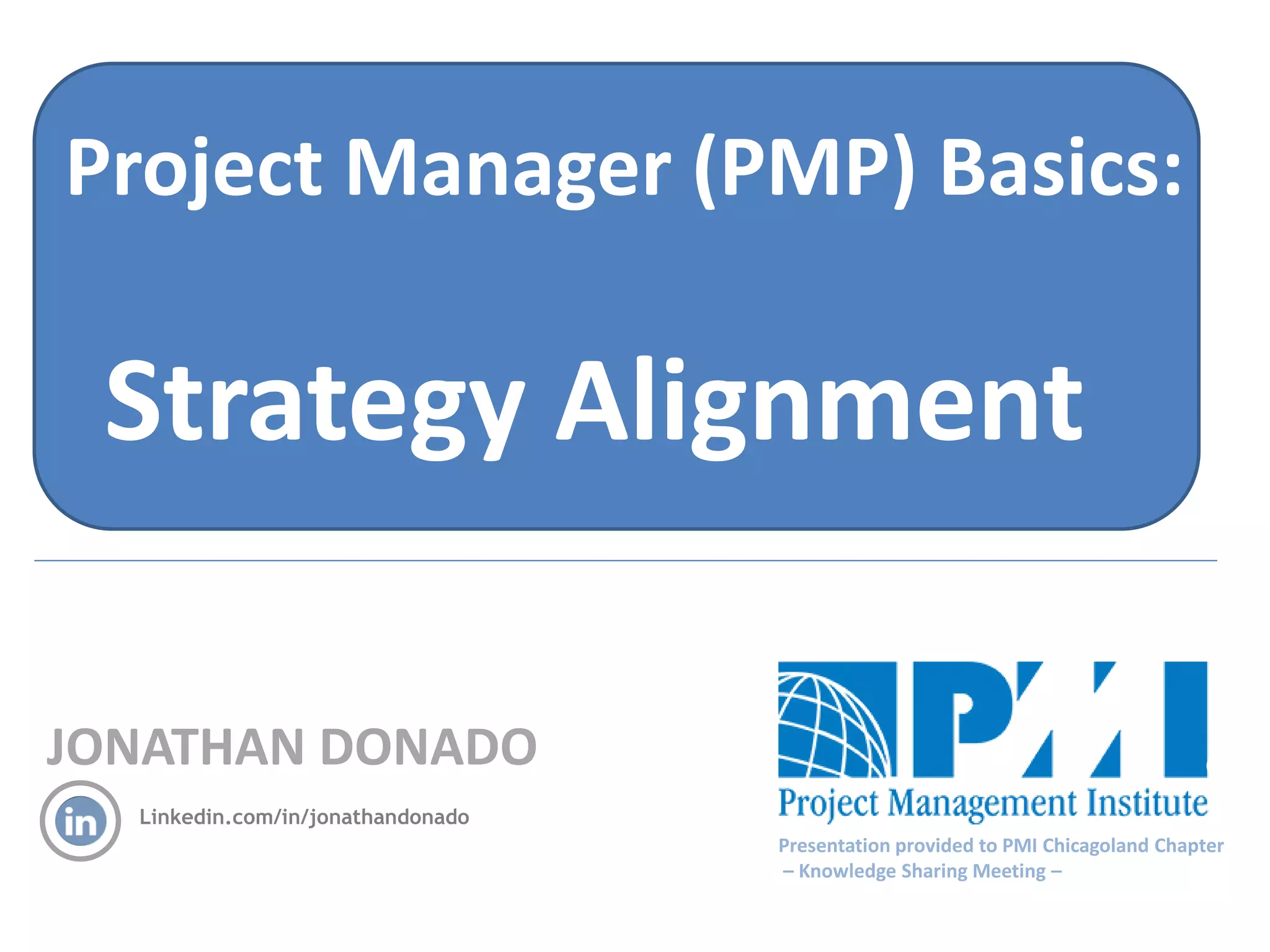 Project Managers (PMP) Basics: Business Strategy Alignment to Project ...