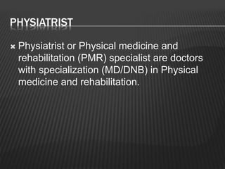what is Physical medicine and rehabilitation | PPTX
