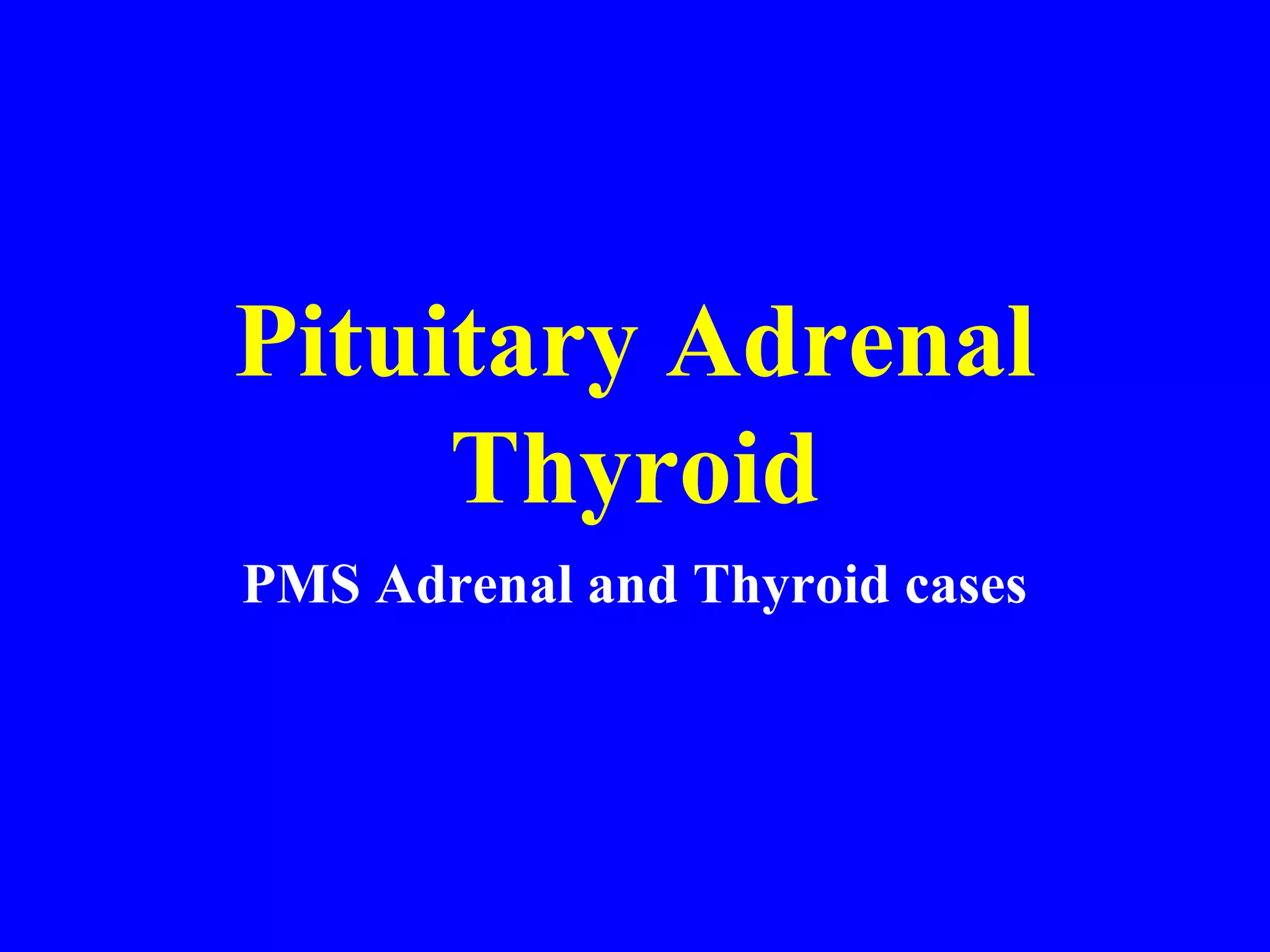 Pituitary Adrenal Thyroid Axis | PPT