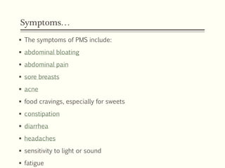 Pre menstrual syndrome | PPTX