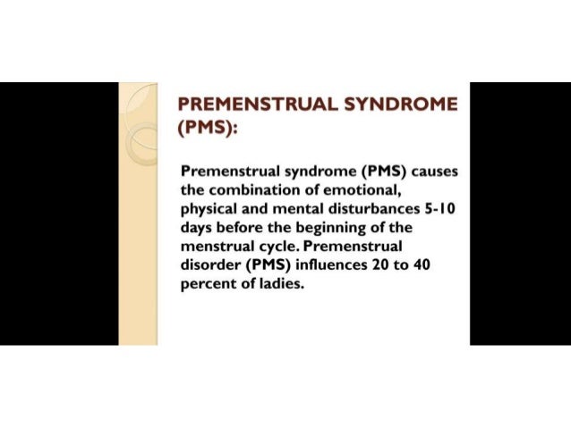 Premenstrual Syndrome (PMS): Causes, Symptoms, Diagnosis & Treatment