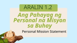 PMS-CO PAGBUO NG PERSONAL MISSION STATEMENT | PPTX