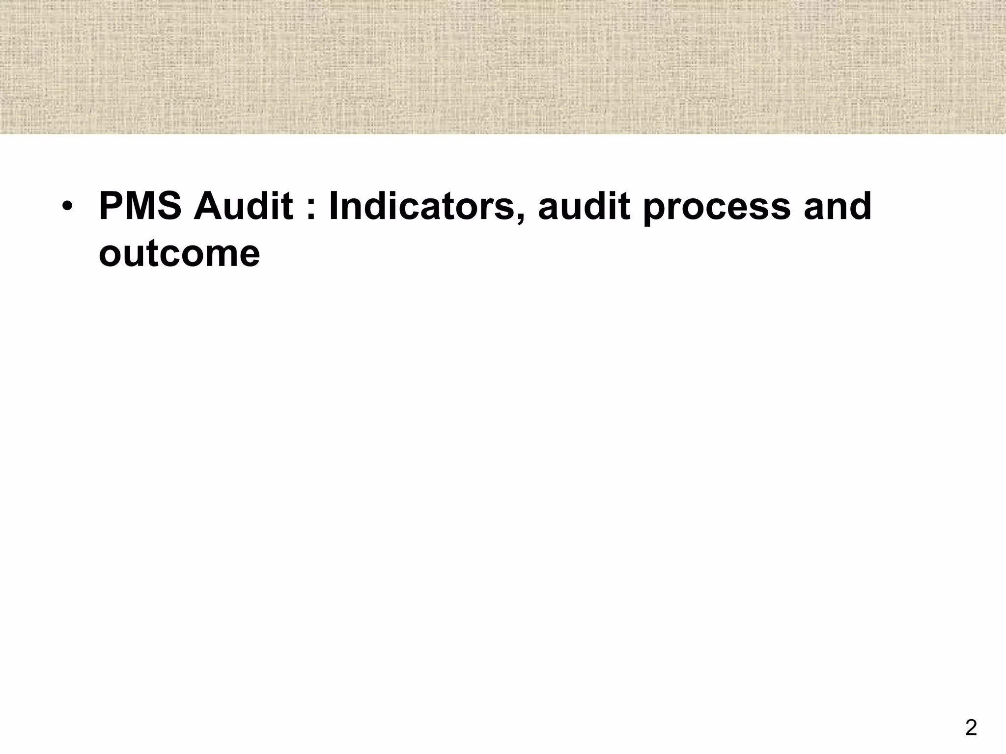 Pms audit | PPTX