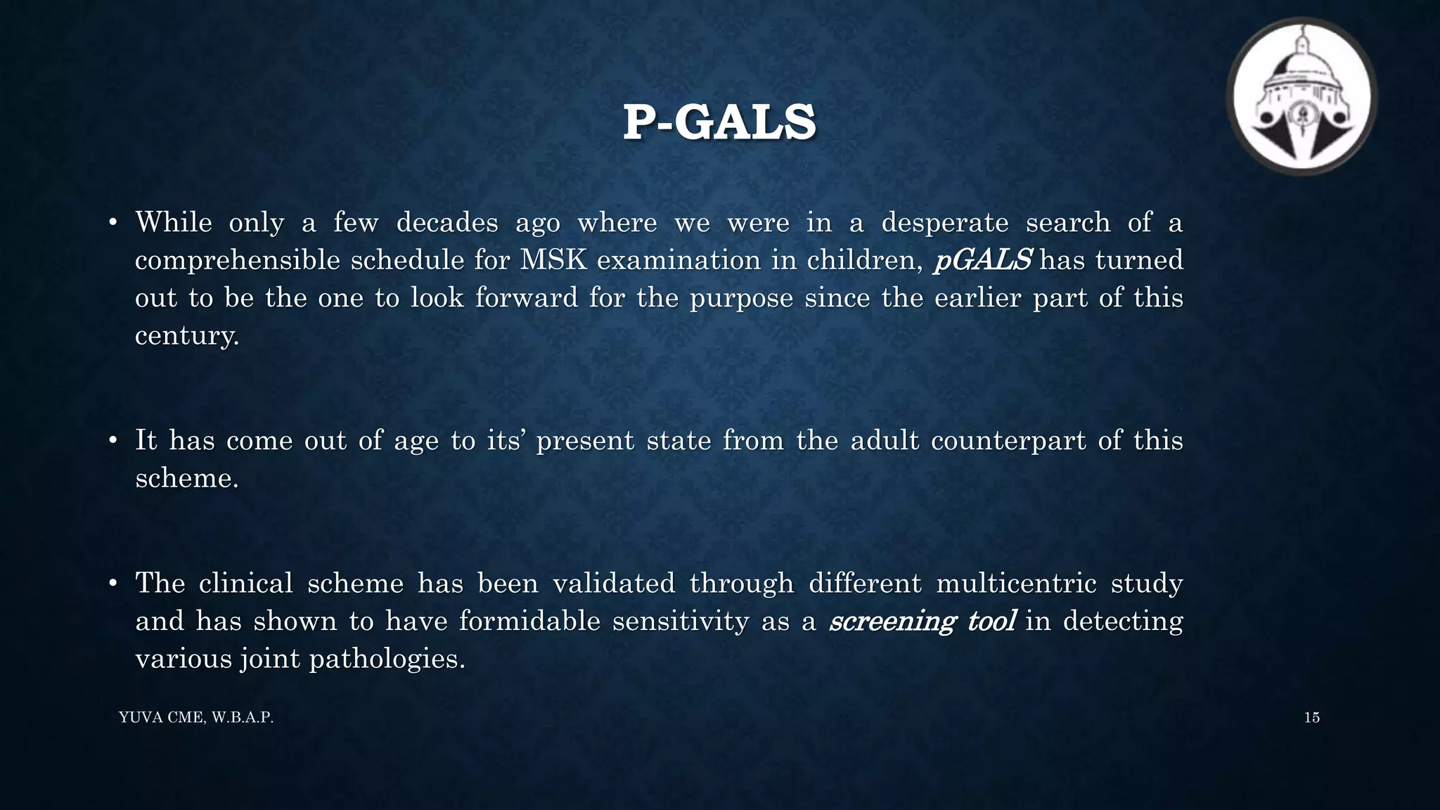 Pediatric musculoskeletal examination including P-GALS | PPTX