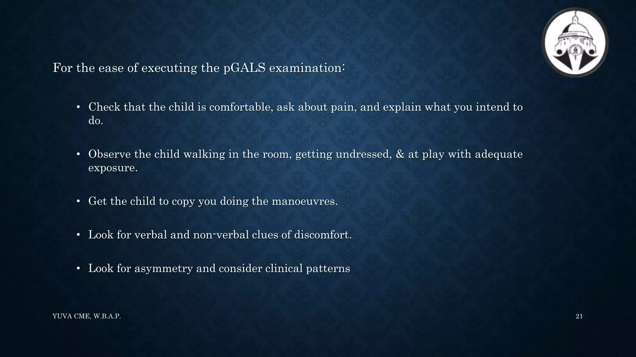 Pediatric musculoskeletal examination including P-GALS | PPTX